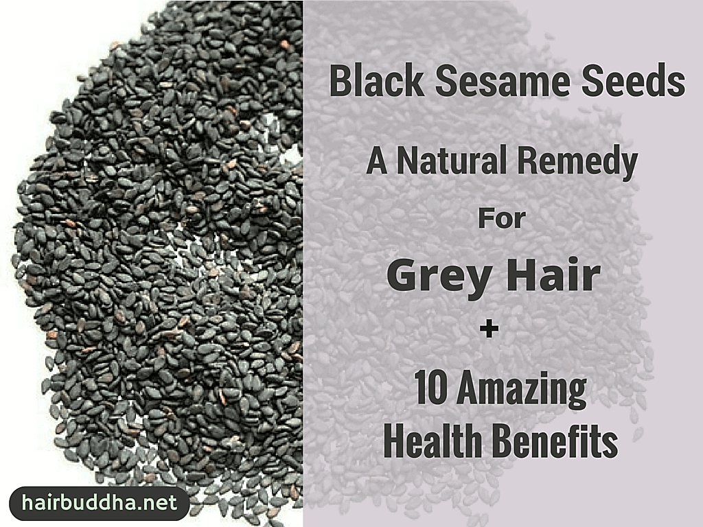 Black Sesame Seeds A Natural Remedy For Grey Hair 10 Amazing Health Black Sesame Seeds A Natural Remedy For Grey Hair 10 Amazing Health